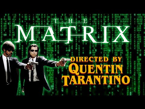The Matrix - Directed by Quentin Tarantino - Video auf ...